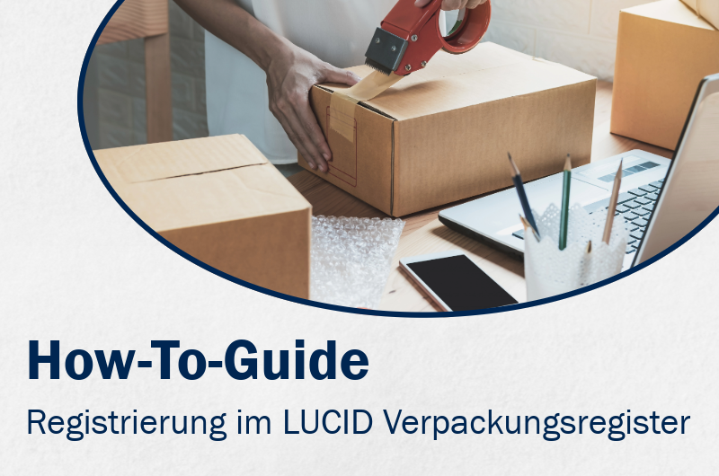 How-To: Registrierung im LUCID Verpackungsregister