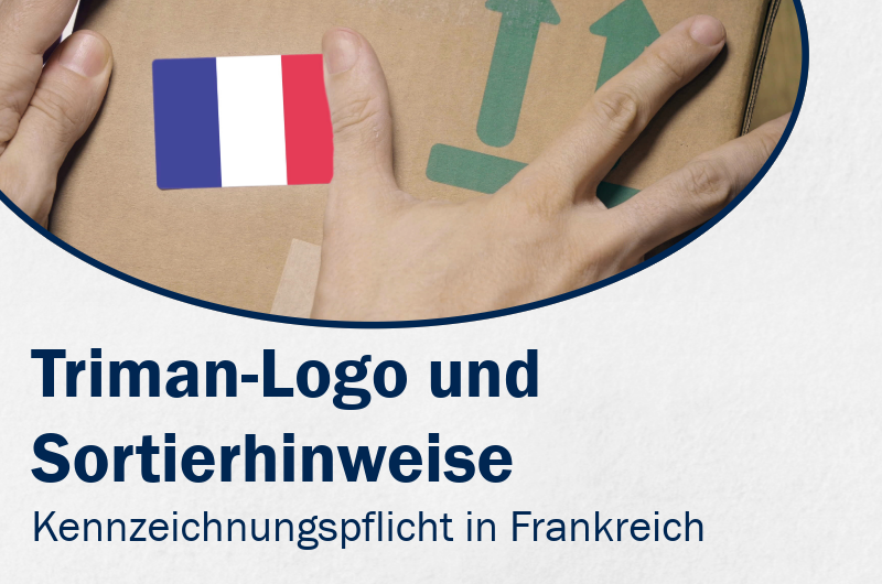 Triman-Logo + Verpackungslizenzierung in Frankreich