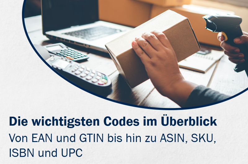 Die wichtigsten Barcodes und ihre Bedeutung: Was Händler wissen müssen