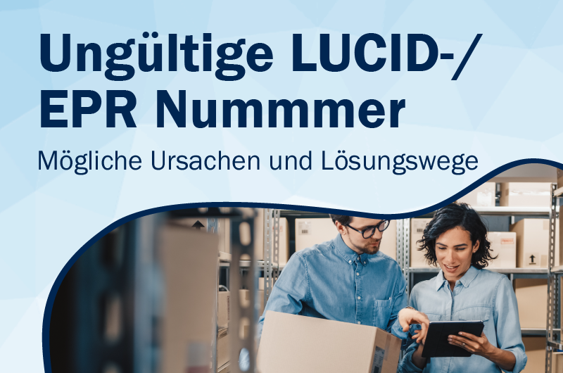 Ungültige LUCID-/EPR-Nummer: Was Sie tun können